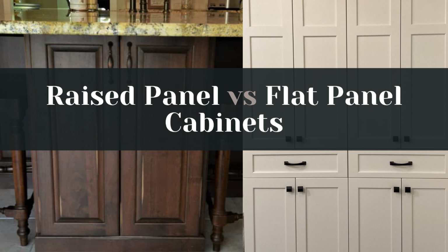 Raised Panel vs Flat Panel Kitchen Cabinet Doors - Royal Palm Closet